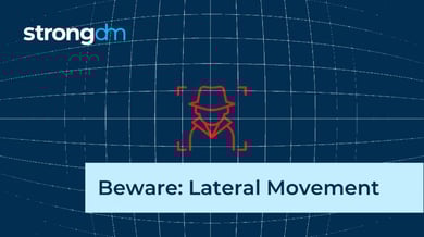 What Is Lateral Movement? (And How to Detect & Prevent It) | StrongDM