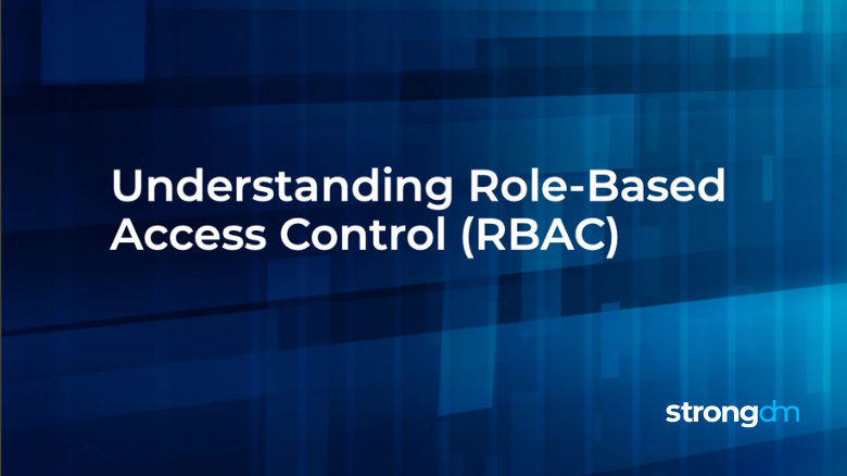 Role Based Access Control (RBAC) eBook | strongDM