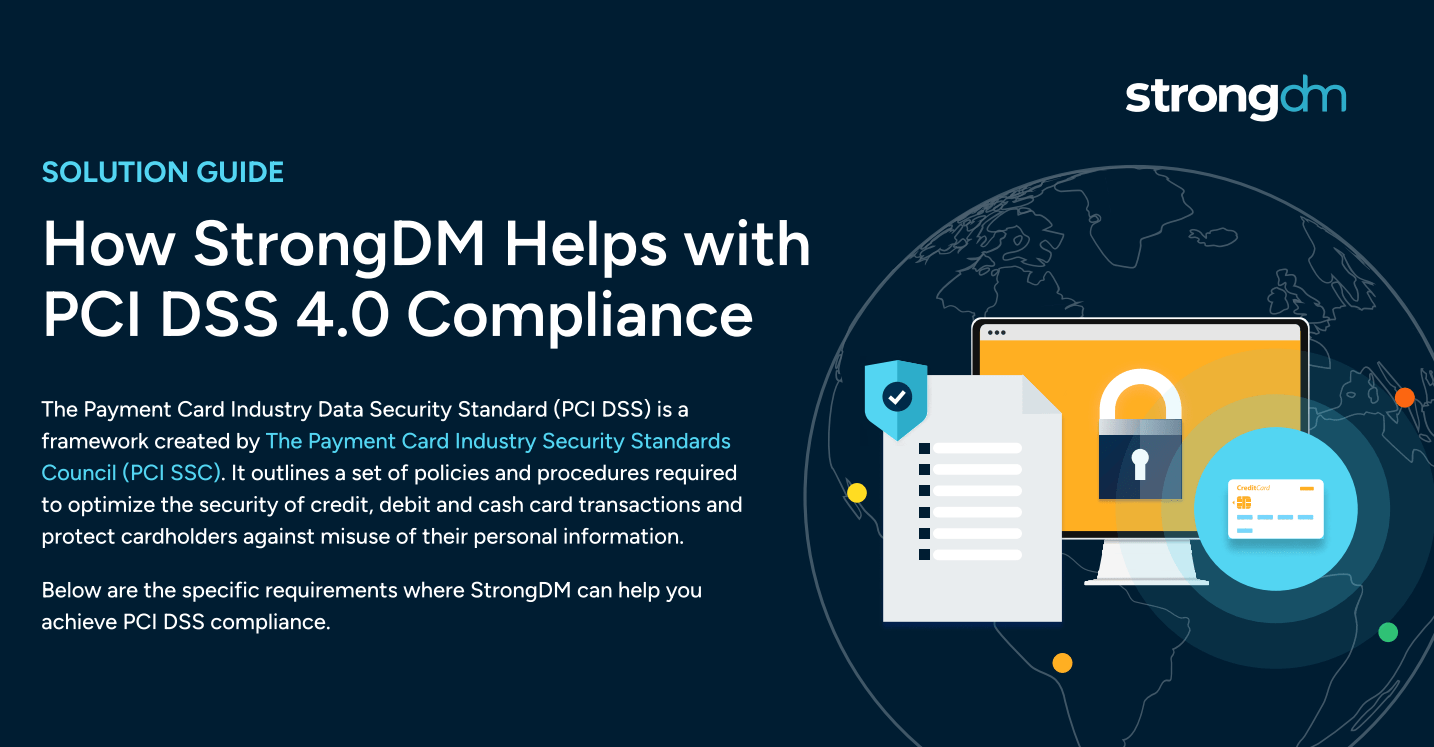 How StrongDM Helps with PCI DSS 4.0 Compliance