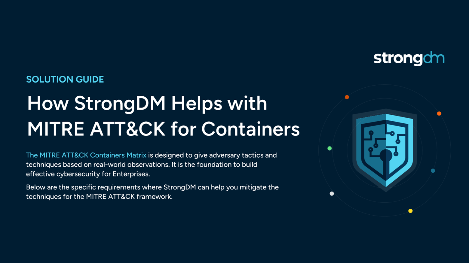 How StrongDM Helps with MITRE ATT&CK for Containers