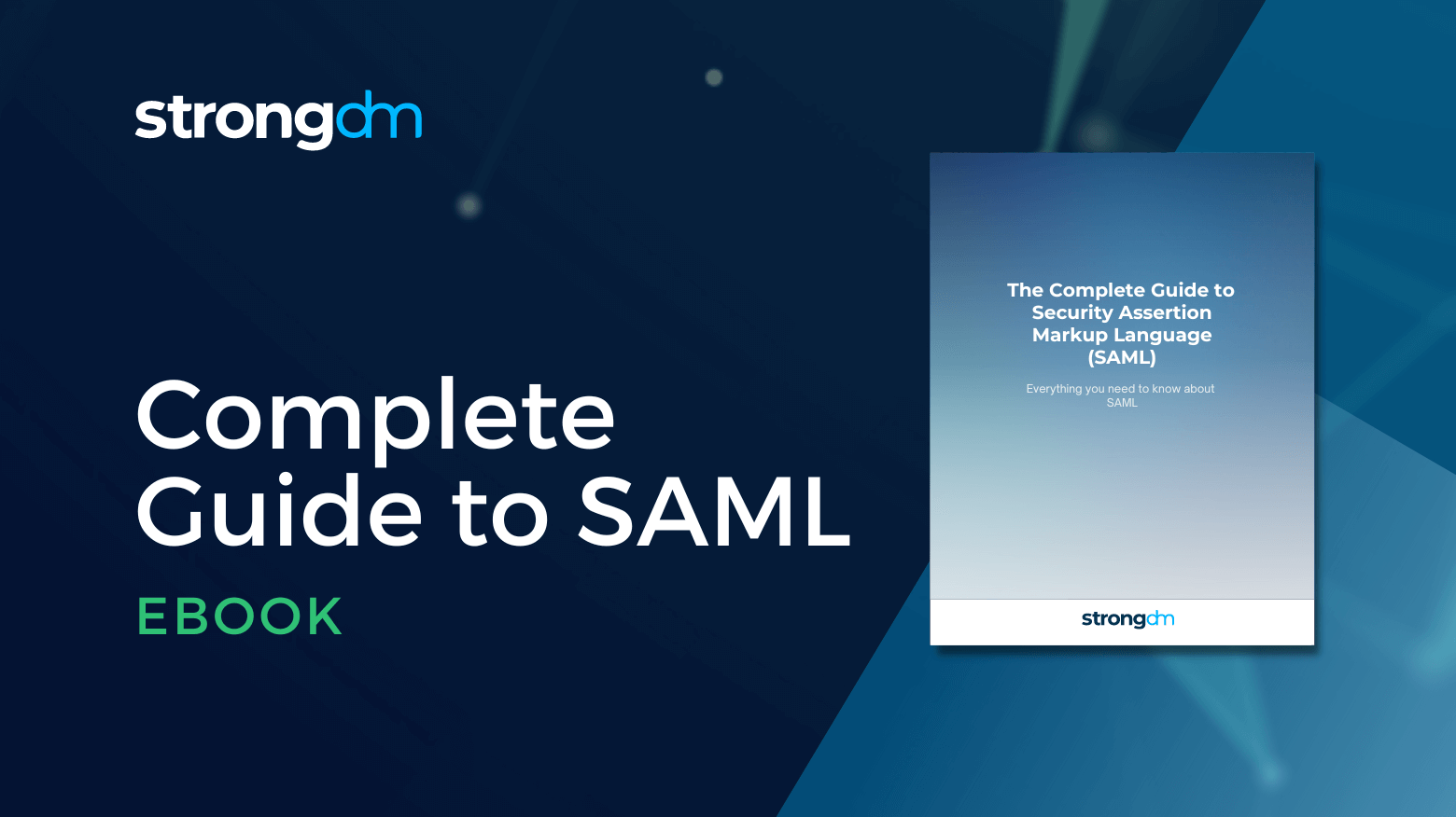 Complete Guide to SAML eBook (PDF) | StrongDM
