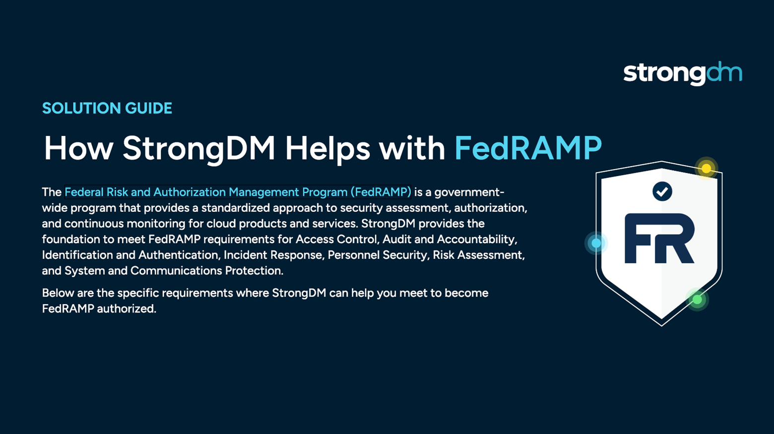 How StrongDM Helps with FedRAMP How StrongDM Helps with FedRAMP